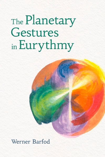 Buy The Planetary Gestures in Eurythmy - MyDeal Australia