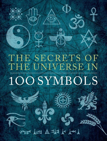 Buy The Secrets of the Universe in 100 Symbols - MyDeal Australia