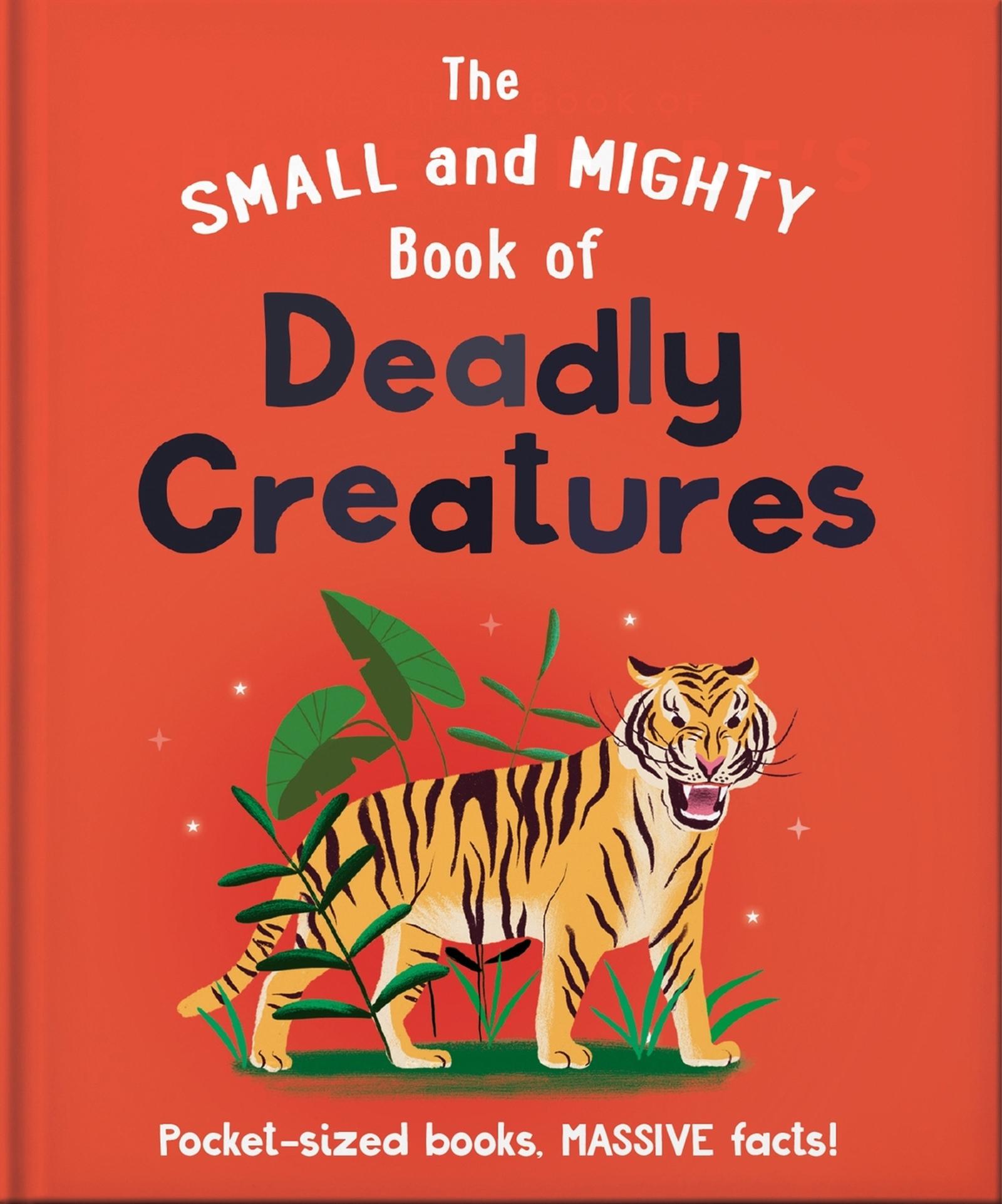 Buy The Small and Mighty Book of Deadly Creatures - MyDeal Australia