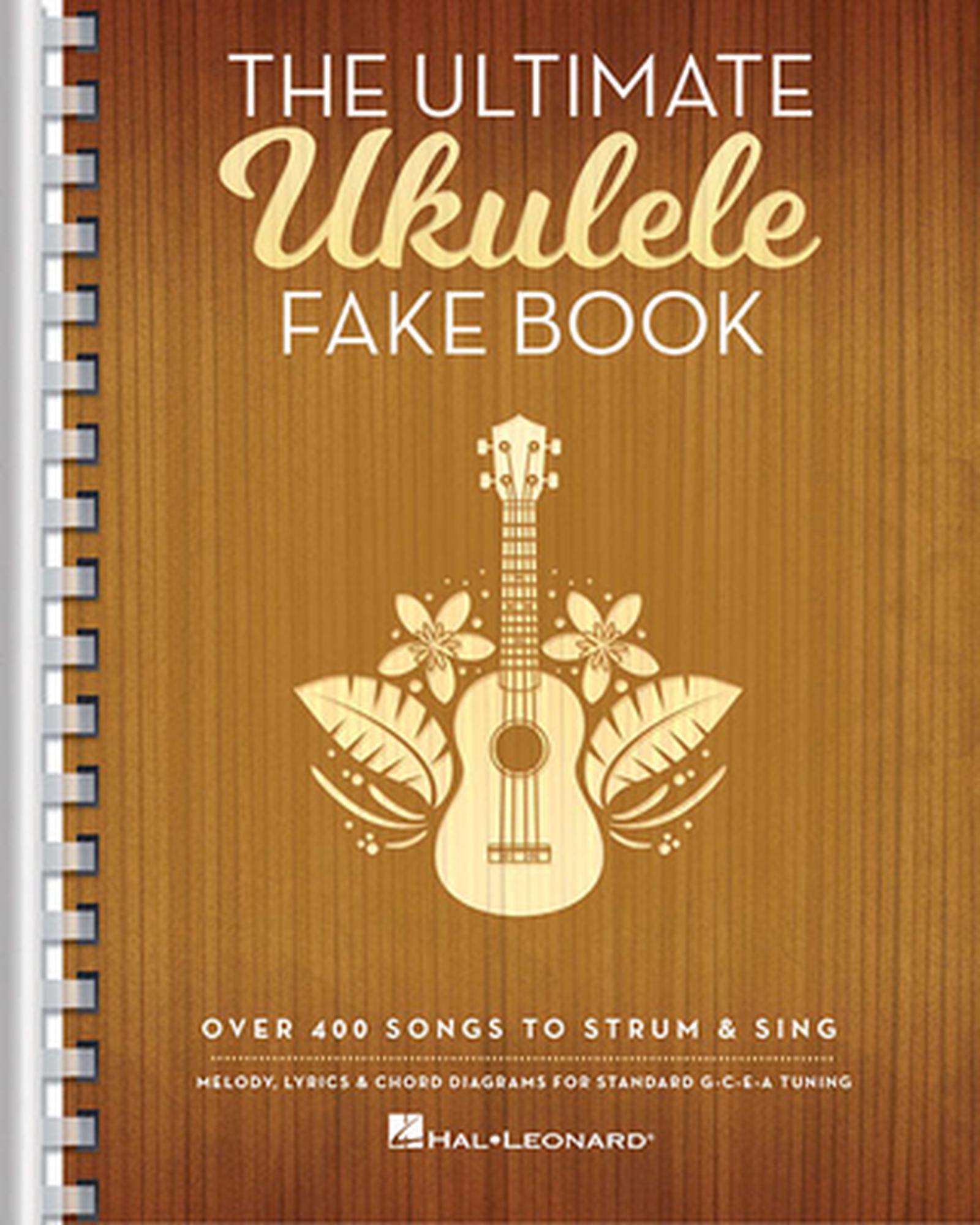 Buy The Ultimate Ukulele Fake Book: Over 400 Songs to Strum & Sing ...