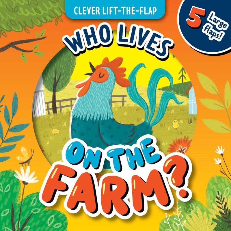 Buy Who Lives on the Farm (Clever Lift the Flap) - MyDeal