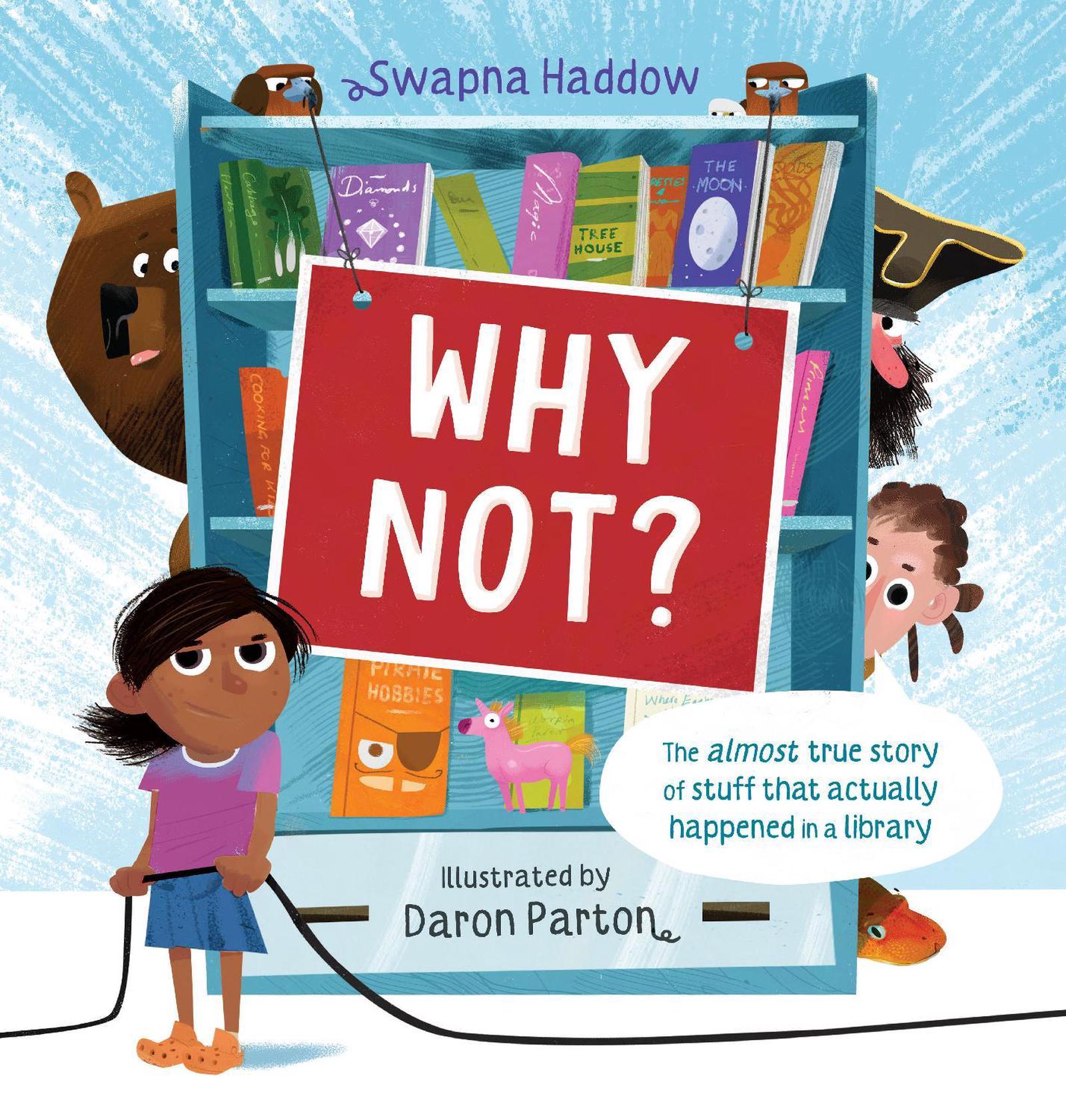 Buy Why Not? ... The almost true story of stuff that actually happened ...