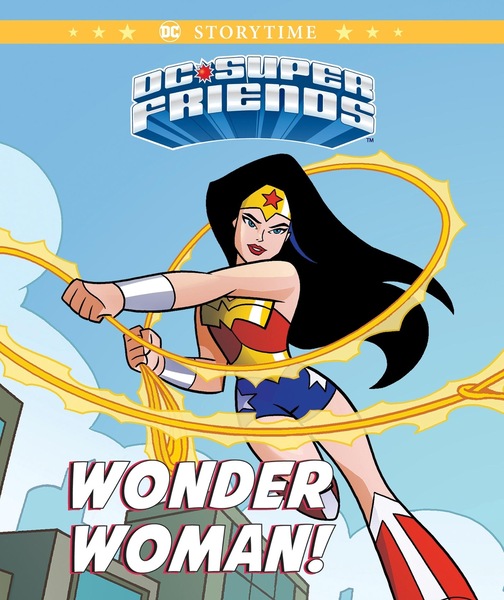 Buy Wonder Woman! (DC Super Friends: Storybook) - MyDeal Australia