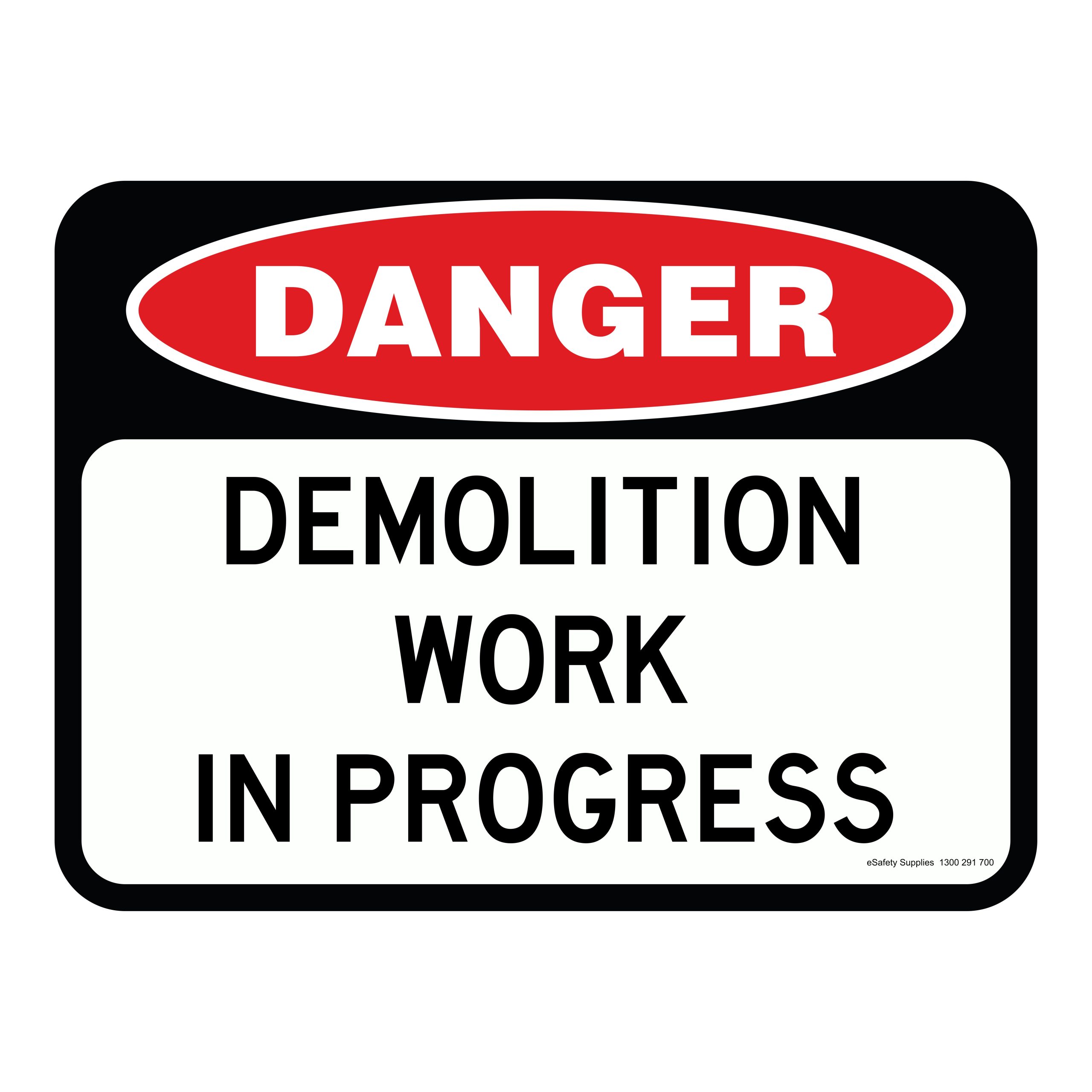 Buy Danger Sign - Demolition Work In Progress - MyDeal Australia
