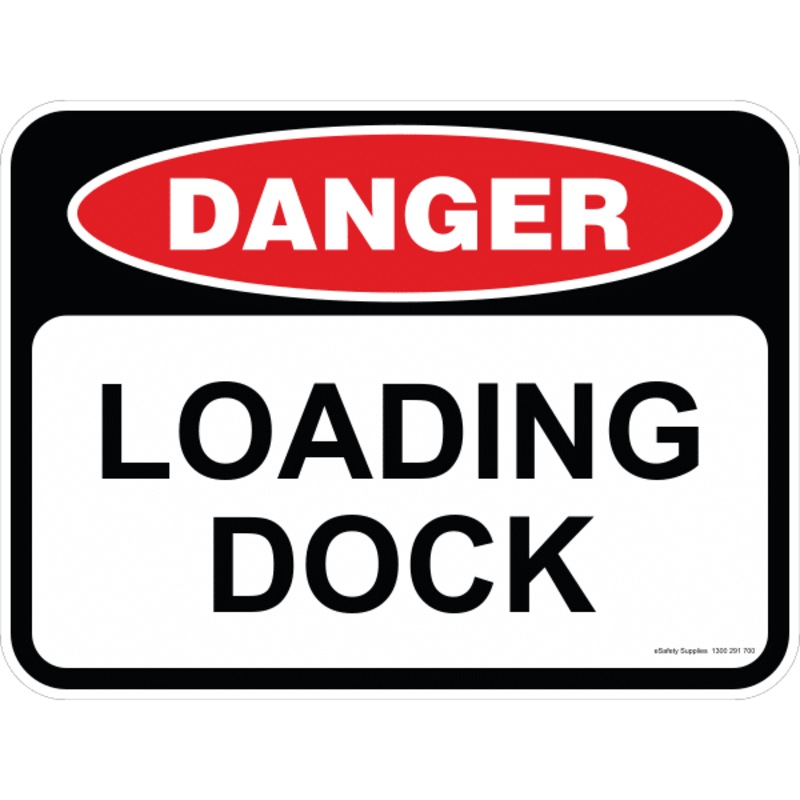 Buy Danger Sign - Loading Dock - MyDeal