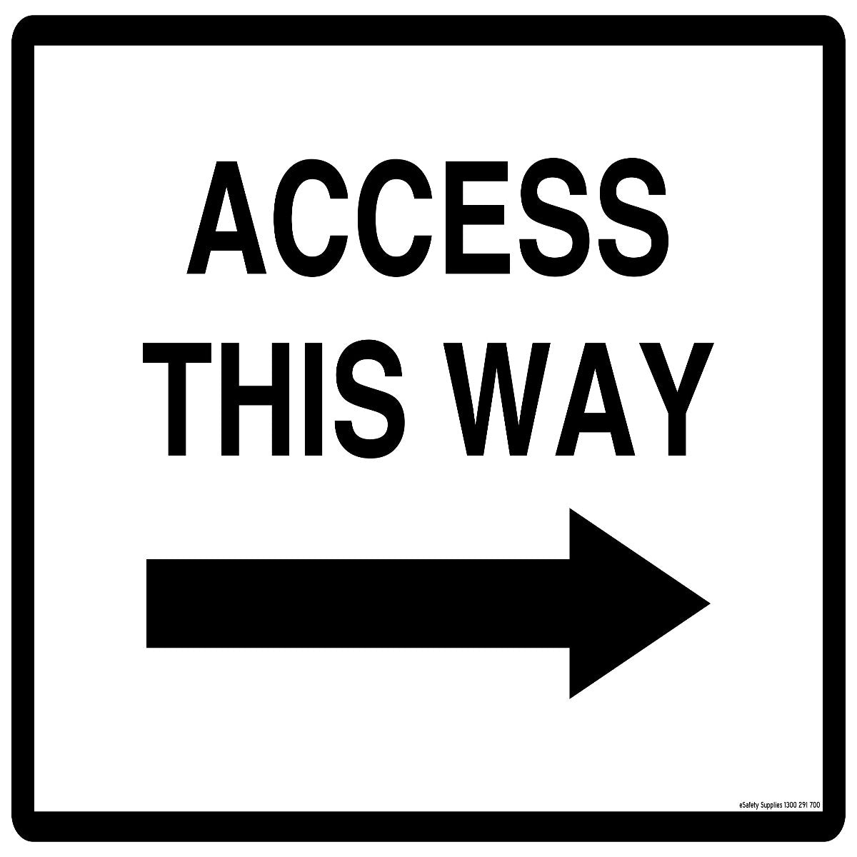 Buy Notice Sign - Access This Way (Right Arrow) - MyDeal Australia