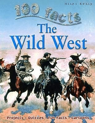 Buy 100 Facts Wild West - MyDeal Australia