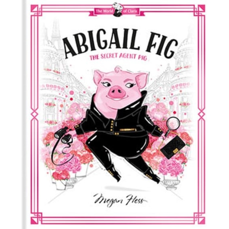 Buy Abigail Fig: The Secret Agent Pig - MyDeal