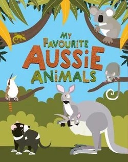 Buy My Favourite Aussie Animals - Chunky Board Book - MyDeal Australia