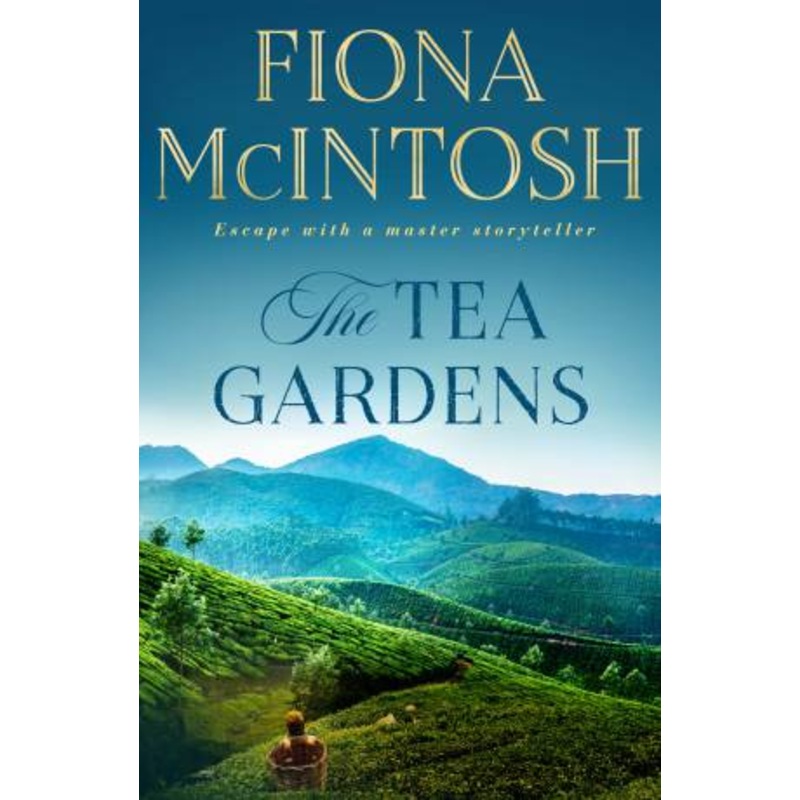 Buy The Tea Gardens by Fiona McIntosh - MyDeal Buy The Tea Gardens by Fiona McIntosh - MyDeal