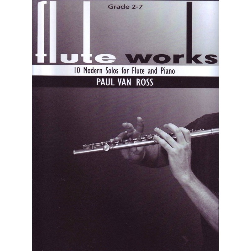 Buy Flute Works - 10 Modern Solos for Flute & Piano - Paul Van Ross ...
