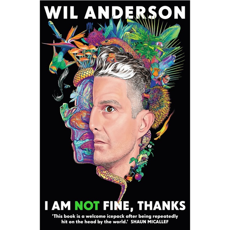 Buy I Am NOT Fine, Thanks by Wil Anderson - MyDeal