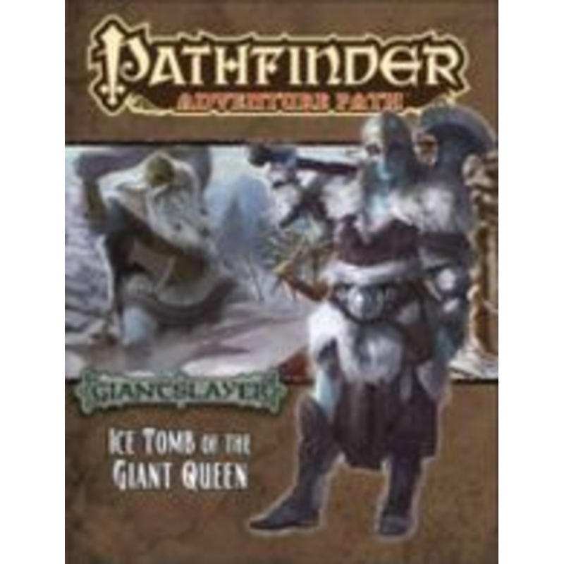 Buy Pathfinder Giant Slayer #4 Ice Tomb Of The Giant Queen - MyDeal