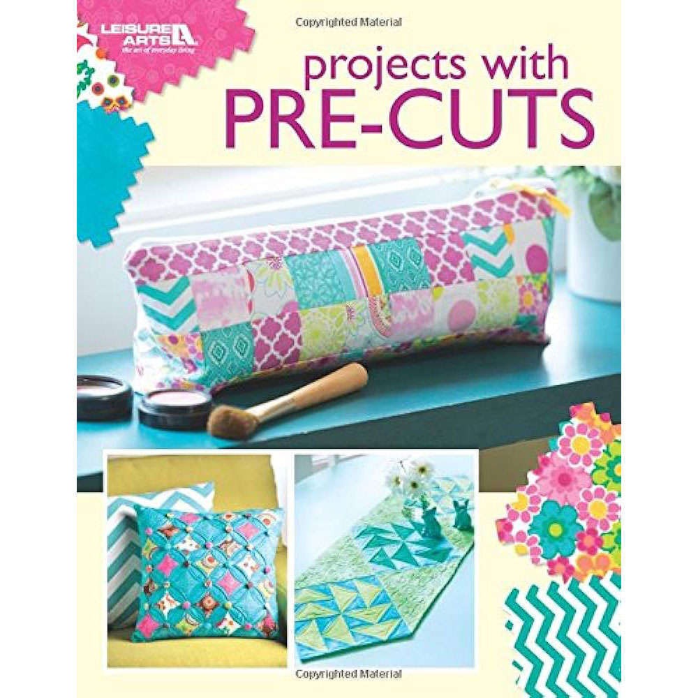 Buy Projects With Pre-Cuts Sewing Pattern Book by Leisure Arts Quilting ...