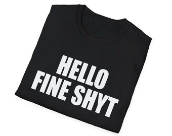 Buy Hello Fine Shyt Brainrot Rizz Joke Tee, Gen Z Gift Shirt - MyDeal ...