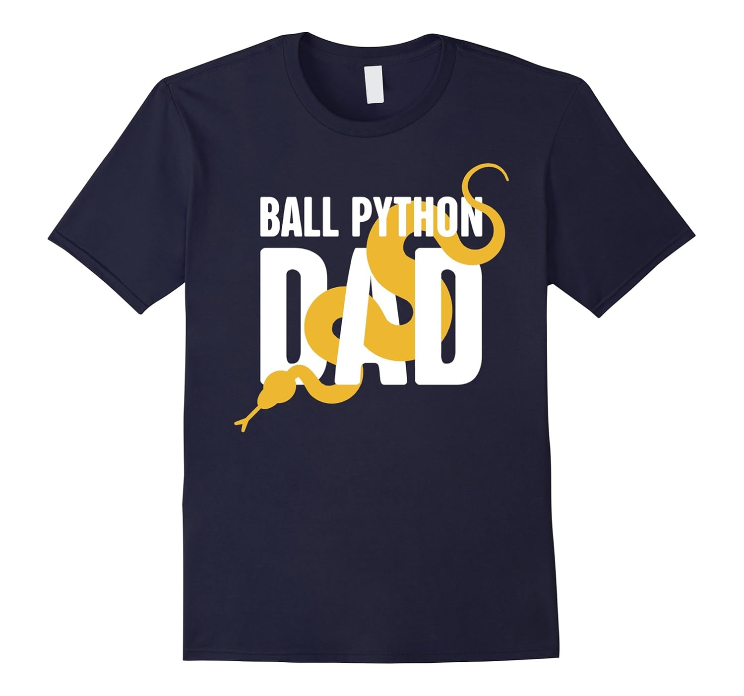 Buy Mens “Ball Python Dad” Funny Ball Python T-Shirt-Father's Day ...