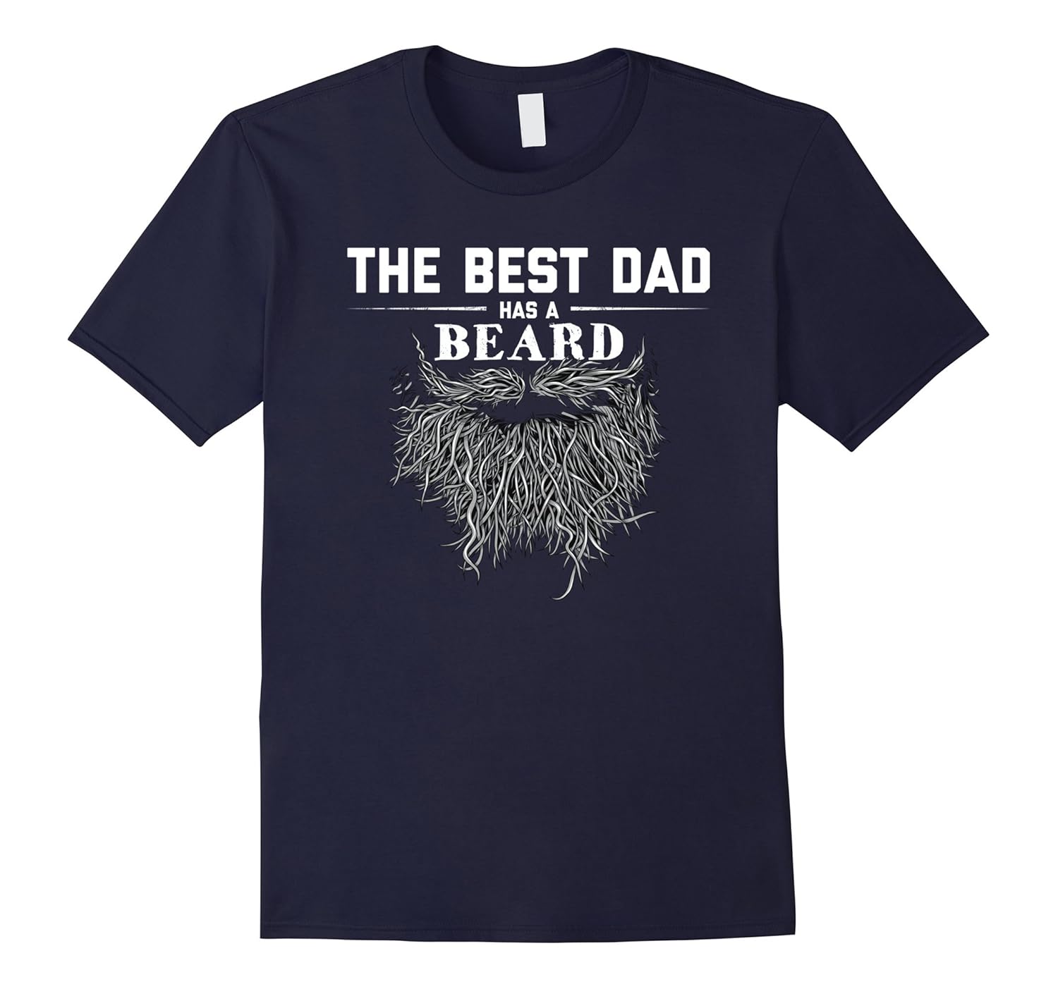 Buy The best dad has a beard Awesome T shirt for fathers-Father's Day ...