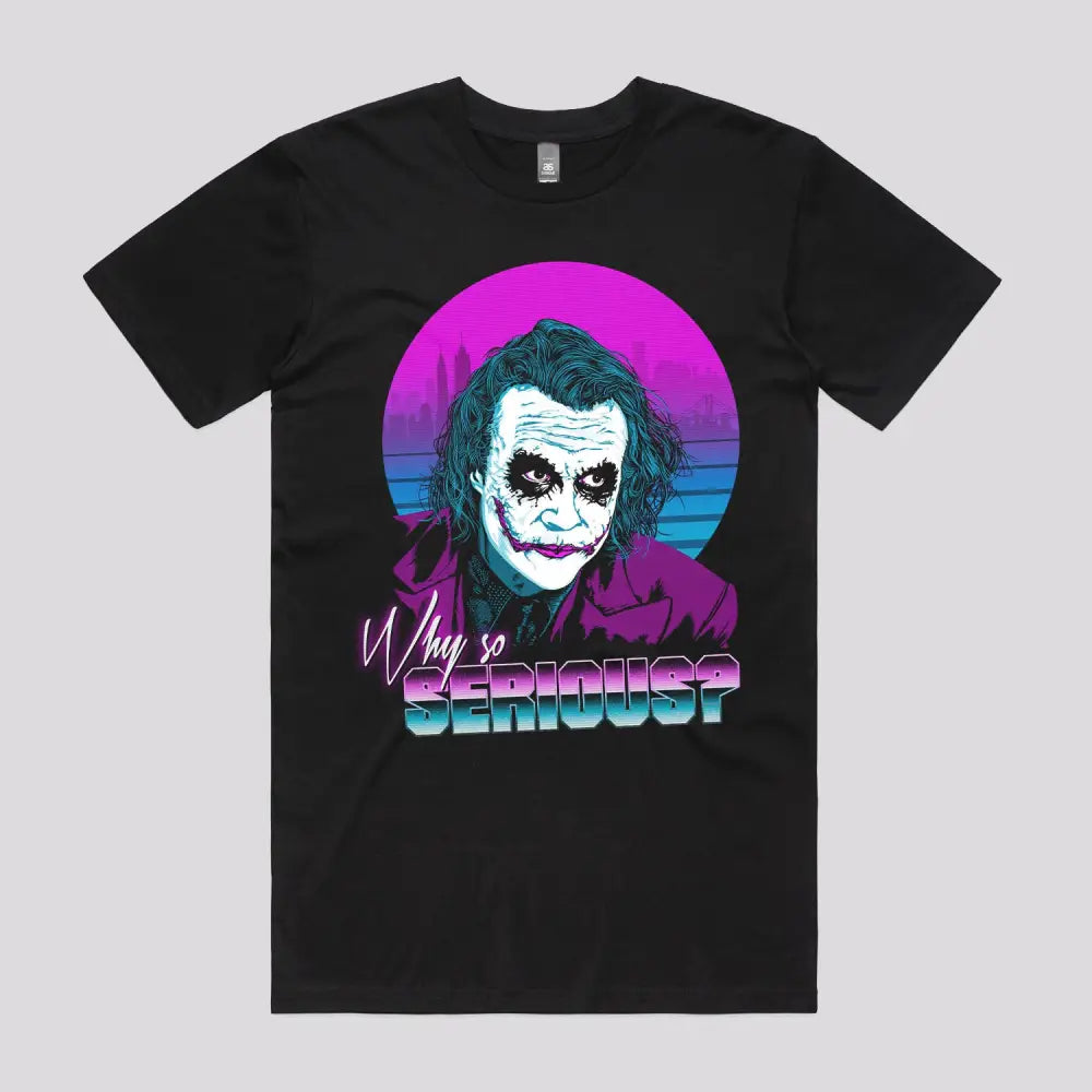 Buy Why So Serious T-Shirt - MyDeal Australia