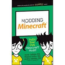 Buy Modding Minecraft Build Your Own Minecraft Mods - MyDeal Australia