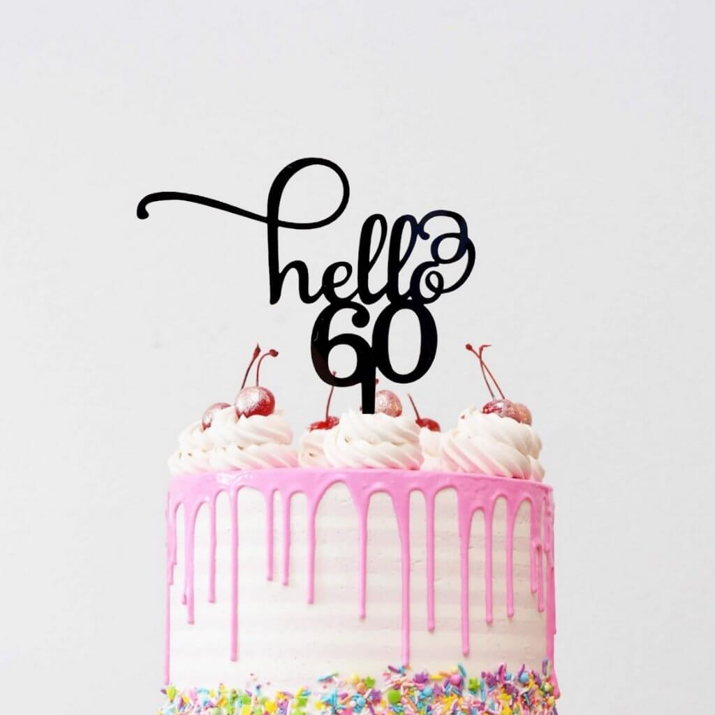 Buy Acrylic Black 'Hello 60' Birthday Cake Topper - MyDeal Australia
